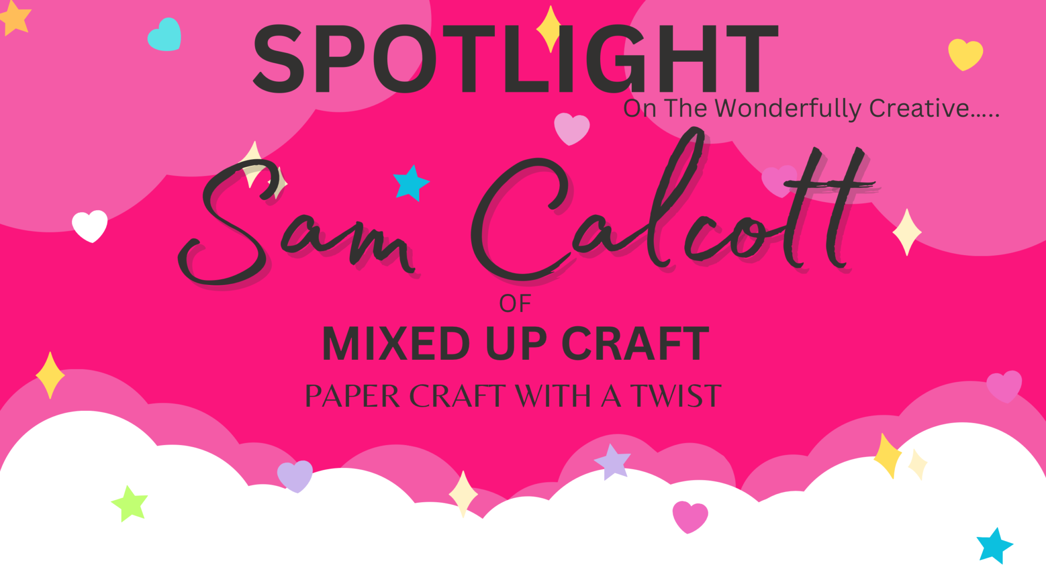 SPOTLIGHT – Sam Calcott – “Mixed Up Craft” – Card-Tastic