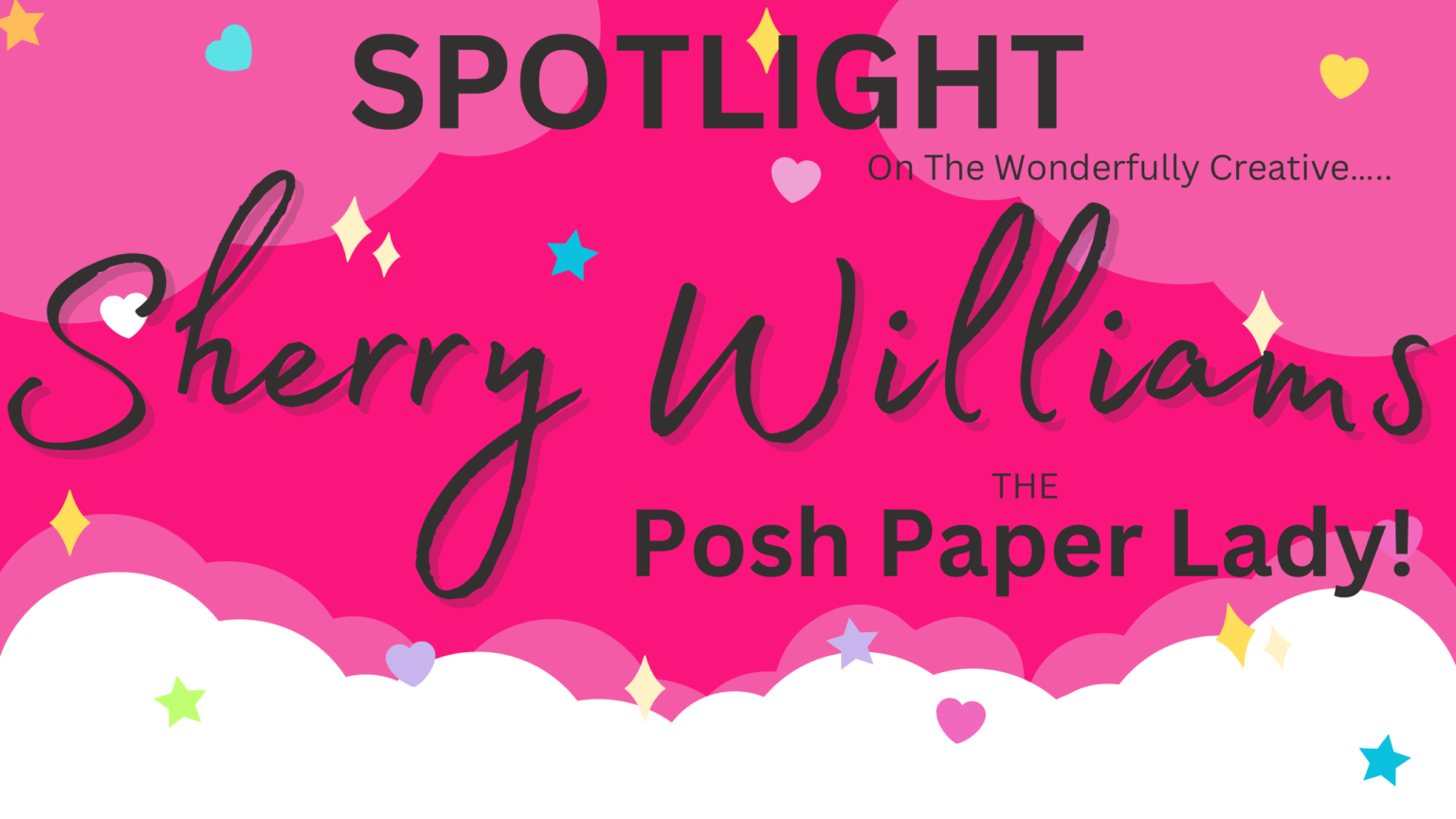 Spotlight – Sherry Williams – “The Posh Paper Lady” – Card-Tastic